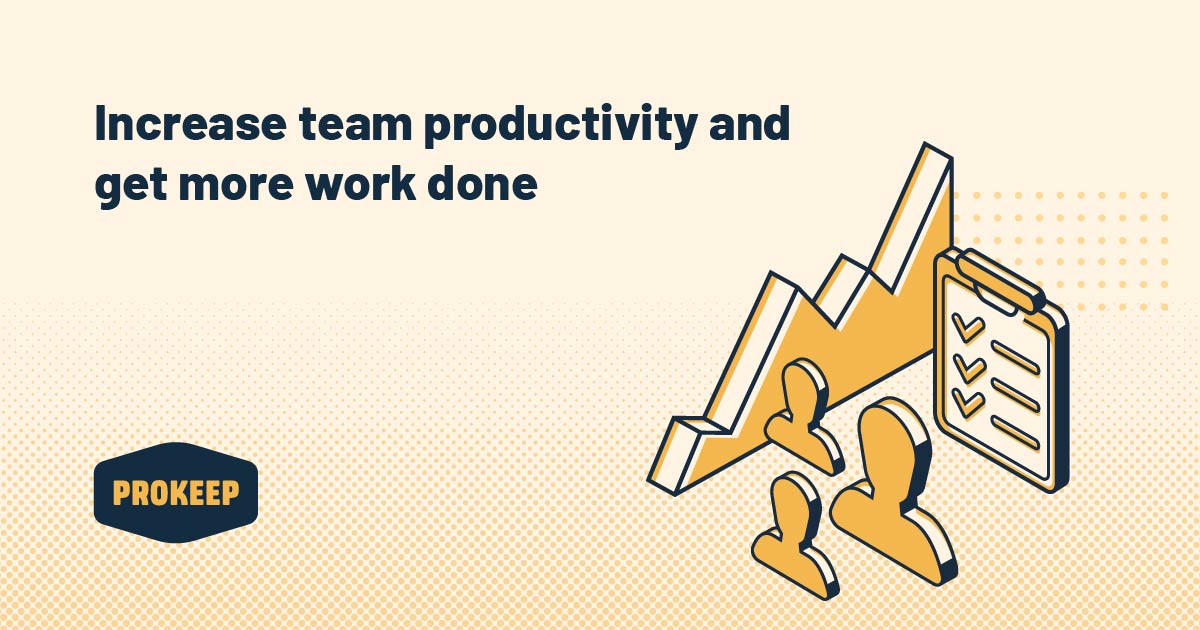 Prokeep | Increase Team Productivity for Distributors